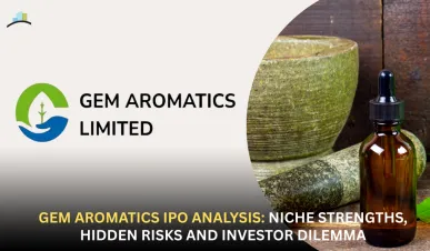 Gem Aromatics IPO Analysis: Niche Strengths, Hidden Risks and Investor ...